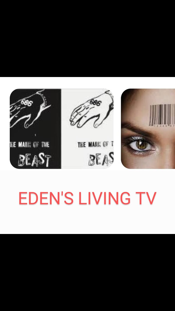 The Mark of the Beast and The Internet of Things with Eden's Living TV