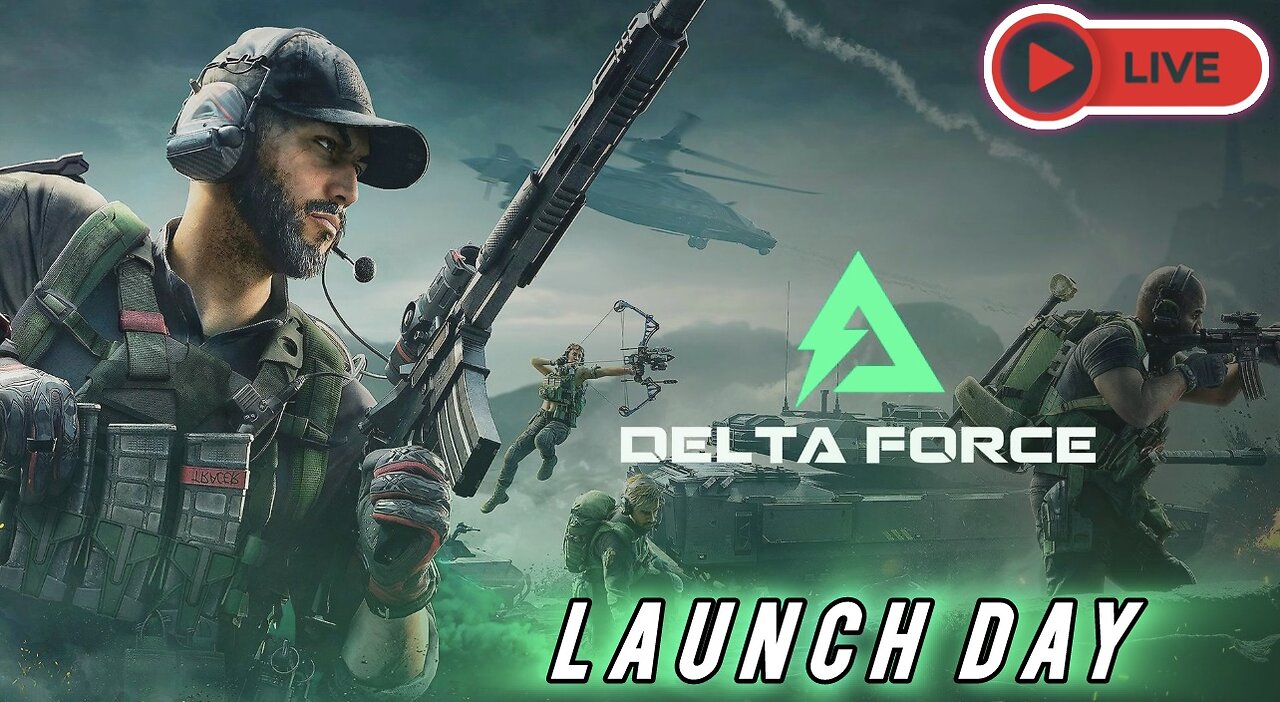 Launch Day Delta Force Livestream