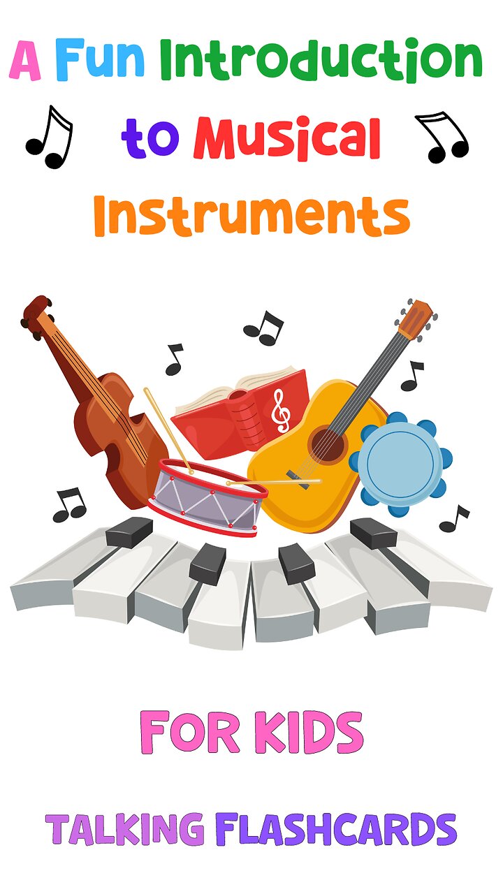 A Fun Introduction To Musical Instruments For Kids | Talking Flashcards