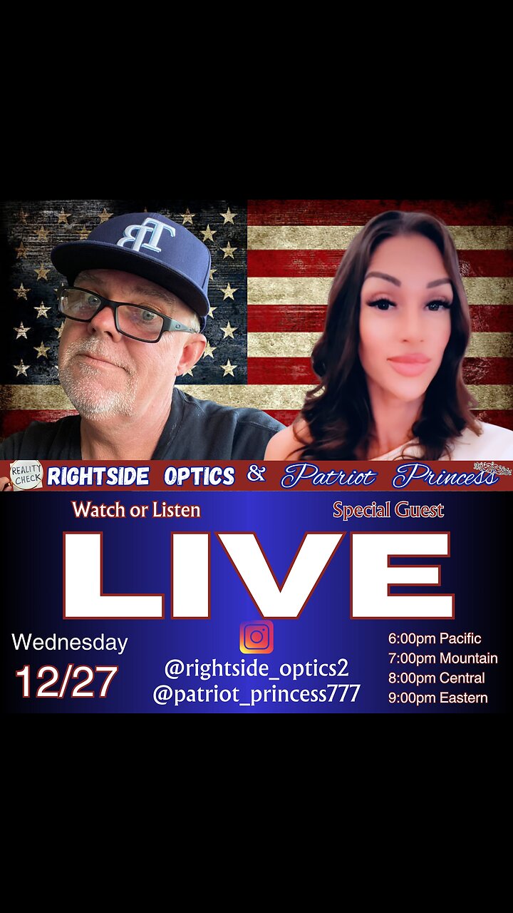 Live with Rightside Optics and Patriot Princess and friends PT1