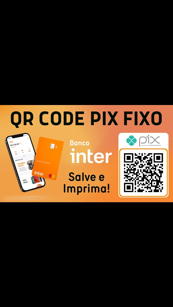QR Code Pix do Banco Inter, para salvar e imprimir! Valor zerado para o ...