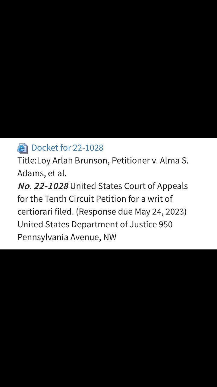 LOY BRUNSON- NEW DOCKETED SCOTUS CASE 22-1028- 4 26 2023 BIG NEWS! LOY BRUNSON- NEW DOCKETED SCOTUS CASE 22-1028- 4 26 2023 BIG NEWS!