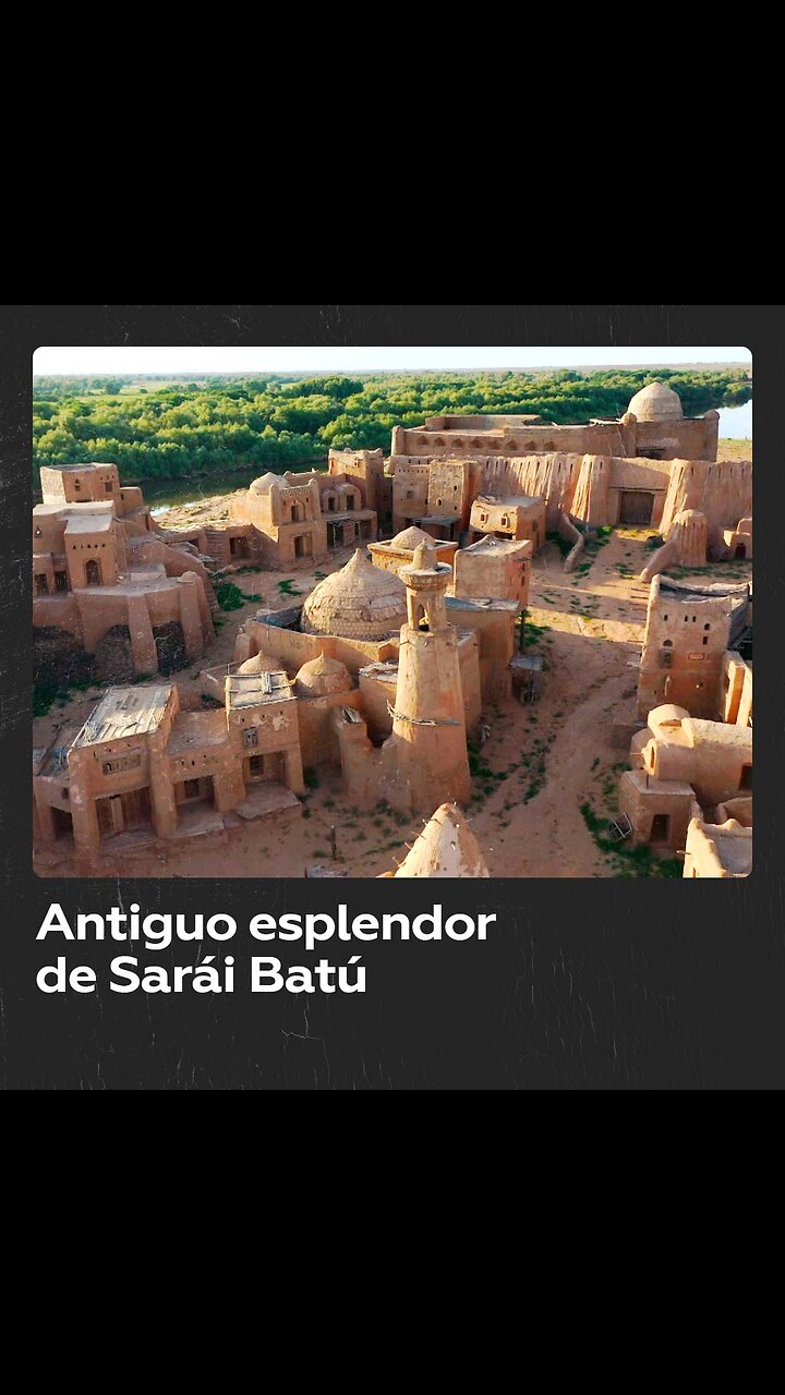Sarái Batú: joya oculta de la Ruta de la Seda