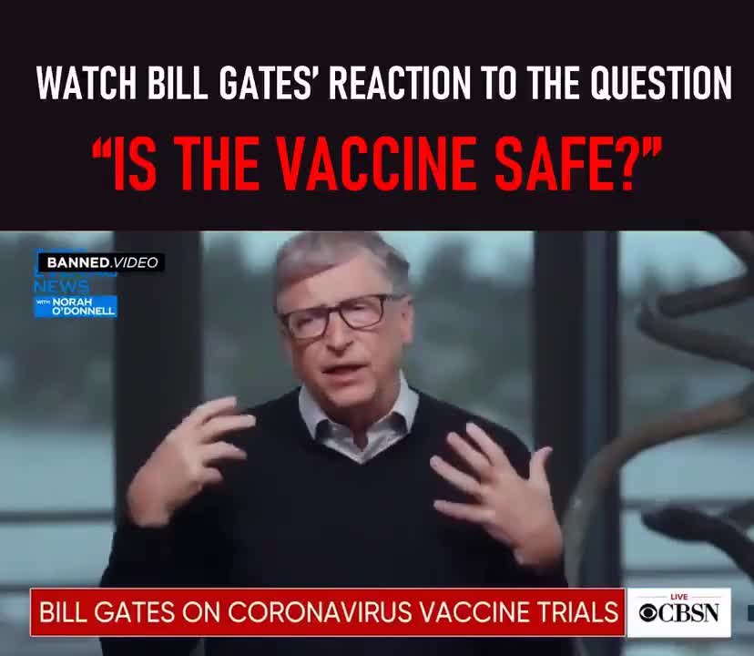 Bill Gates' reaction to the question: ”IS THE VACCINE SAFE?”
