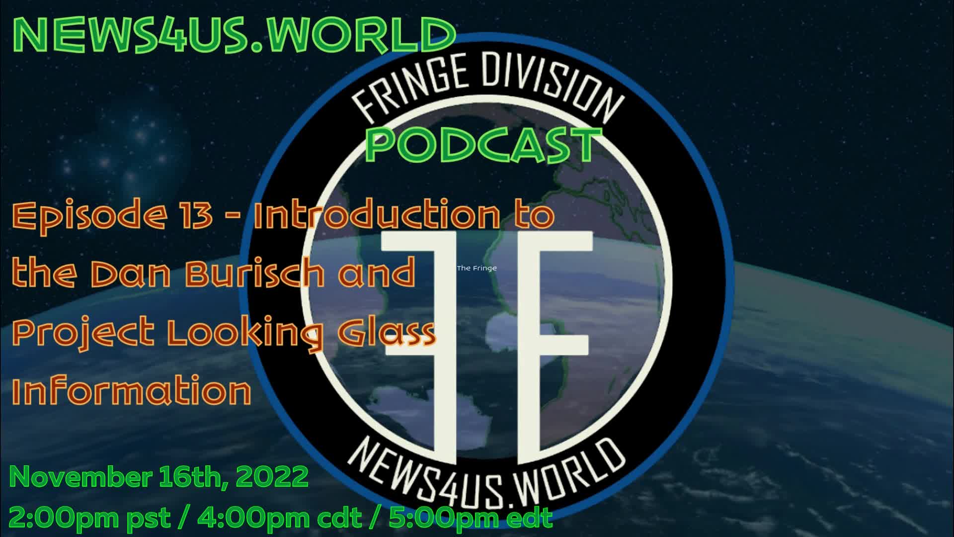FRINGE DIVISION PODCAST EP 13 - Intro to the Dan Burisch & Project ...
