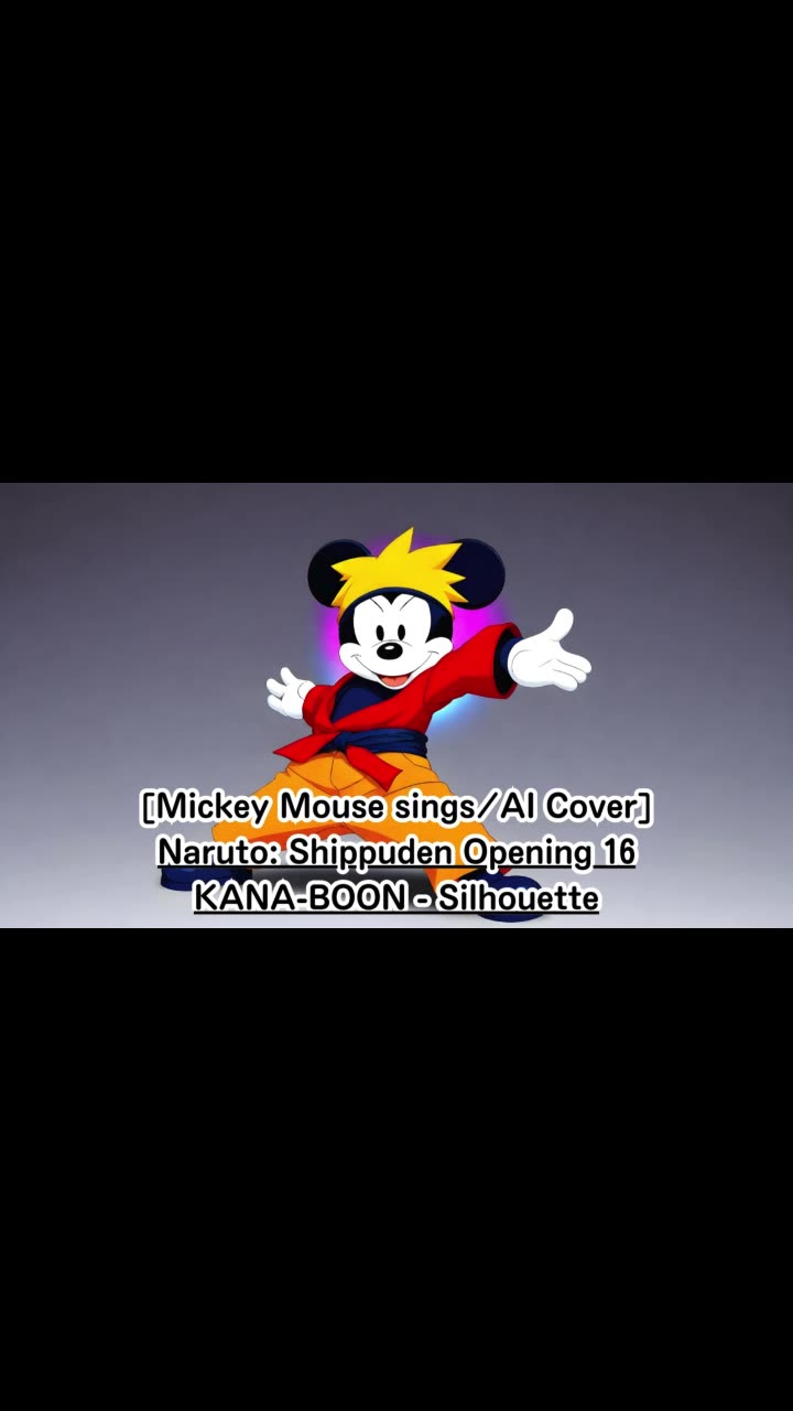[Mickey Mouse sings/AI Cover] Naruto: Shippuden Opening 16 KANA-BOON ...