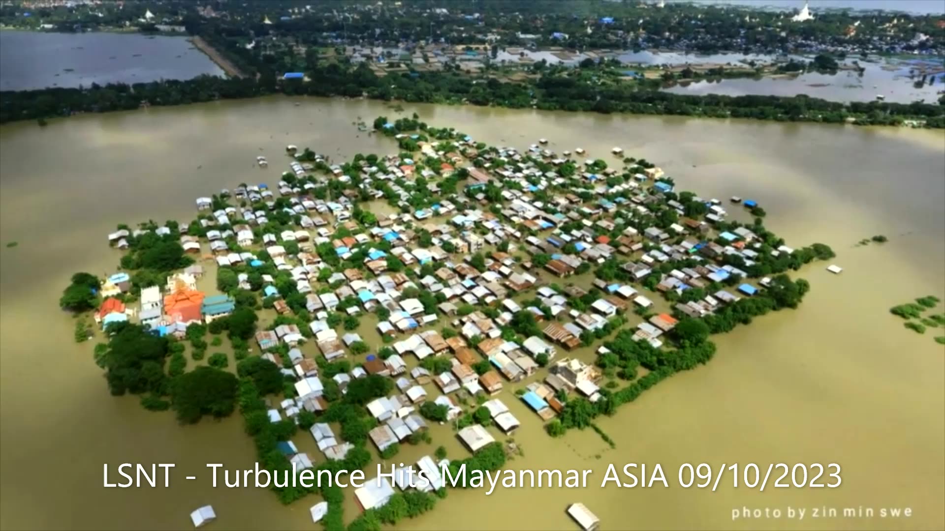 Breaking! Turbulence Hits Mayanmar Asia flooding out and displacing ...