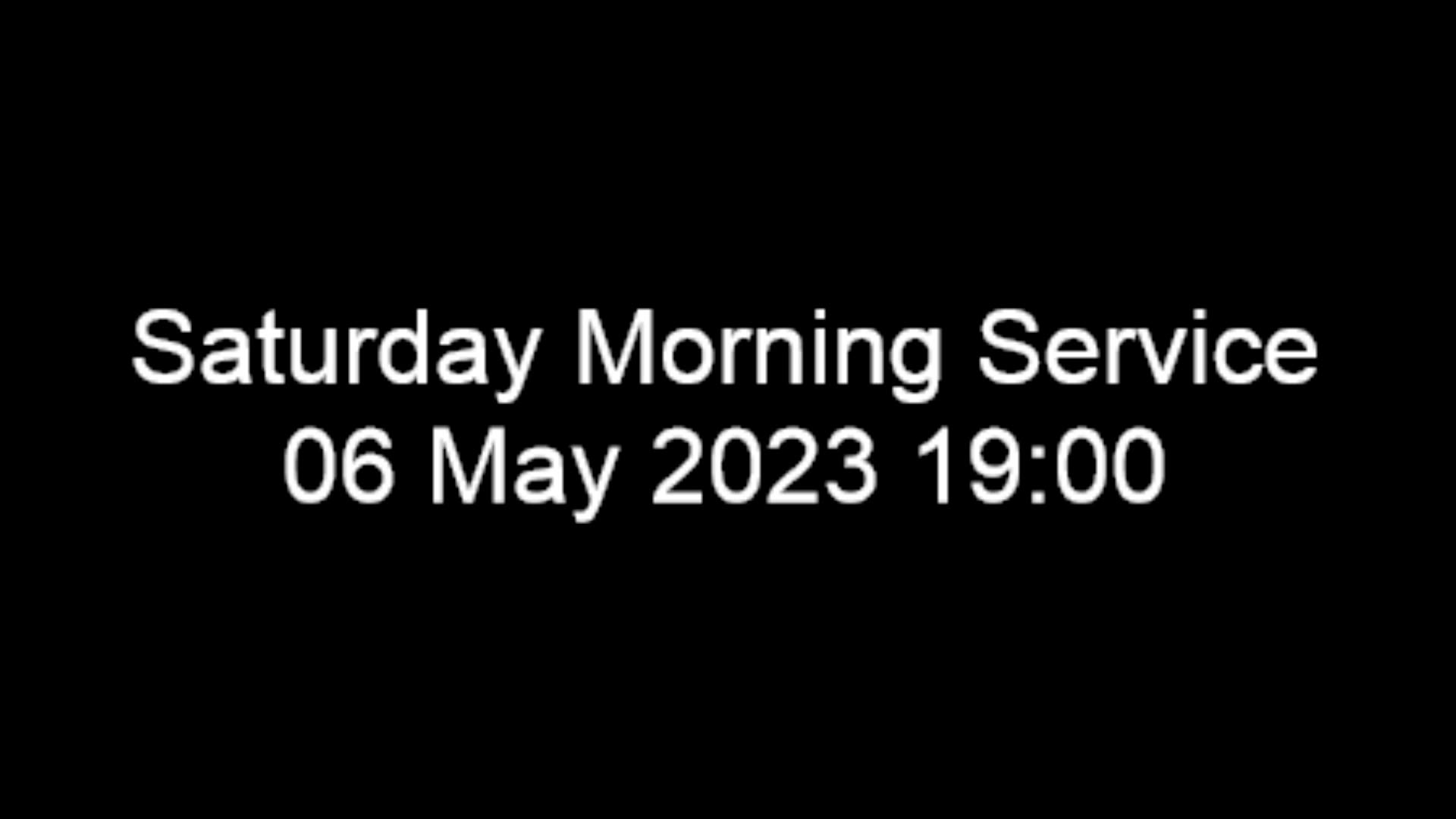 Saturday Morning Service 20230506