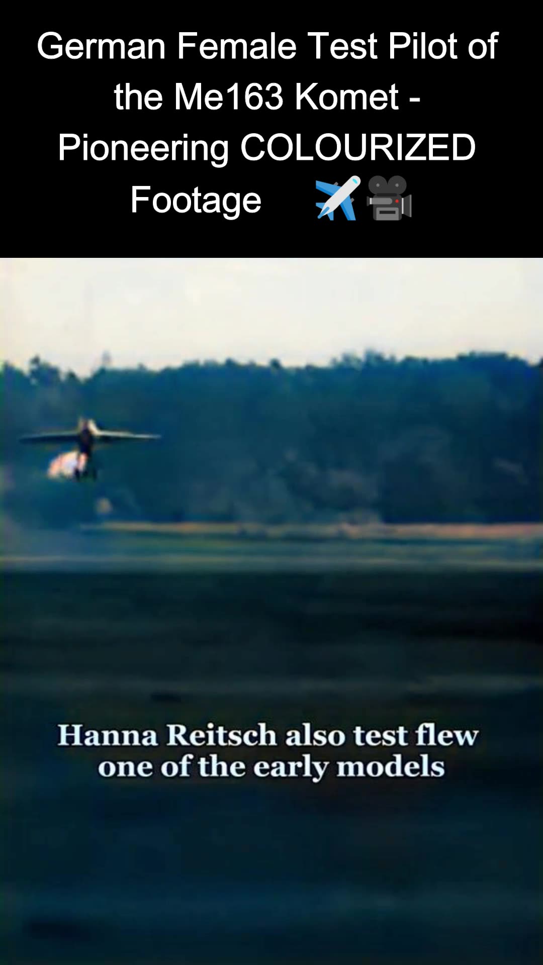 German Female Test Pilot of the Me163 Komet - Pioneering COLOURIZED Footage