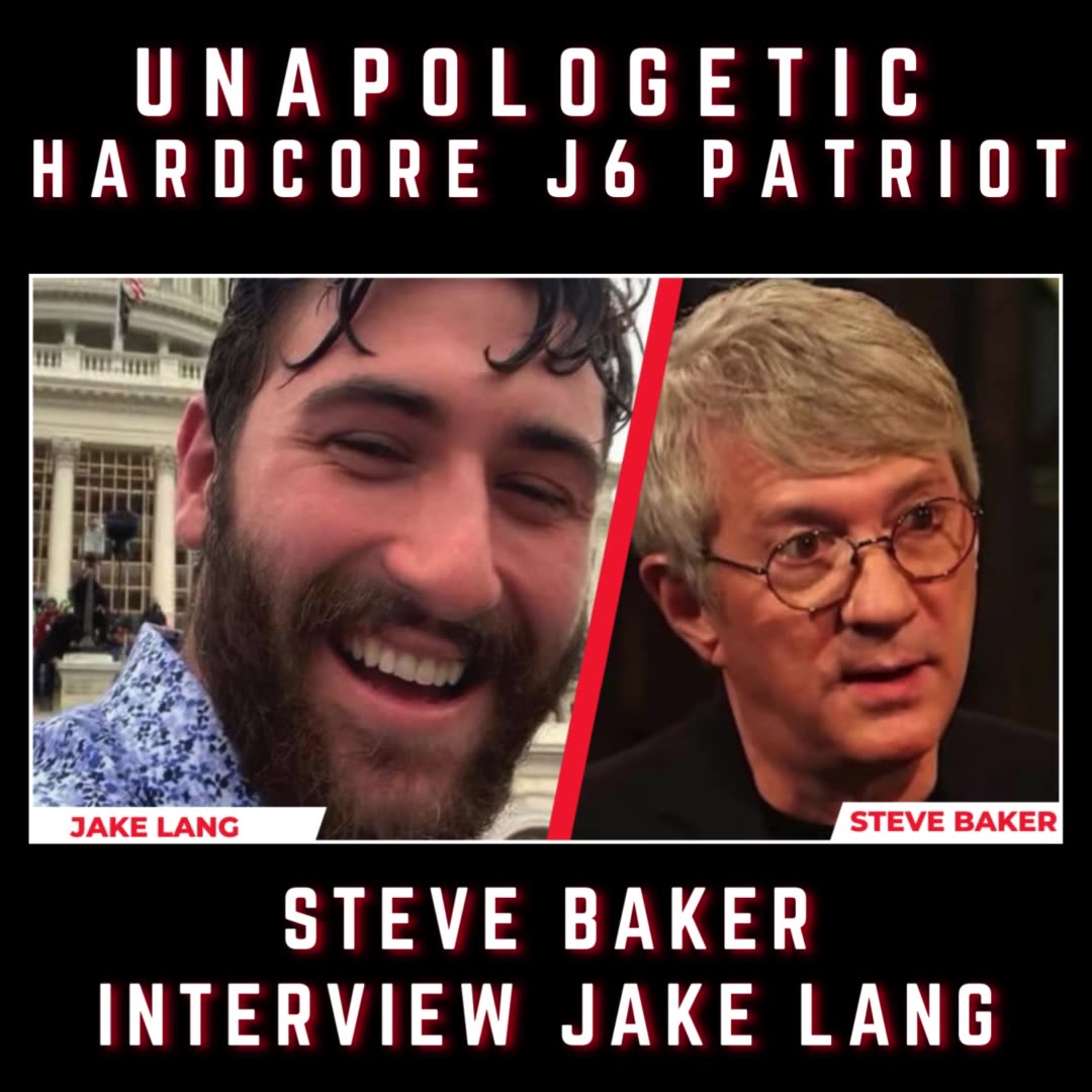 Exclusive Steve Baker Interviews Jan 6er Jake Lang!