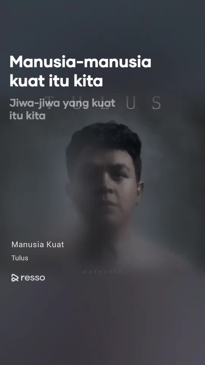 Tulus Sings His Song Manusia Kuat