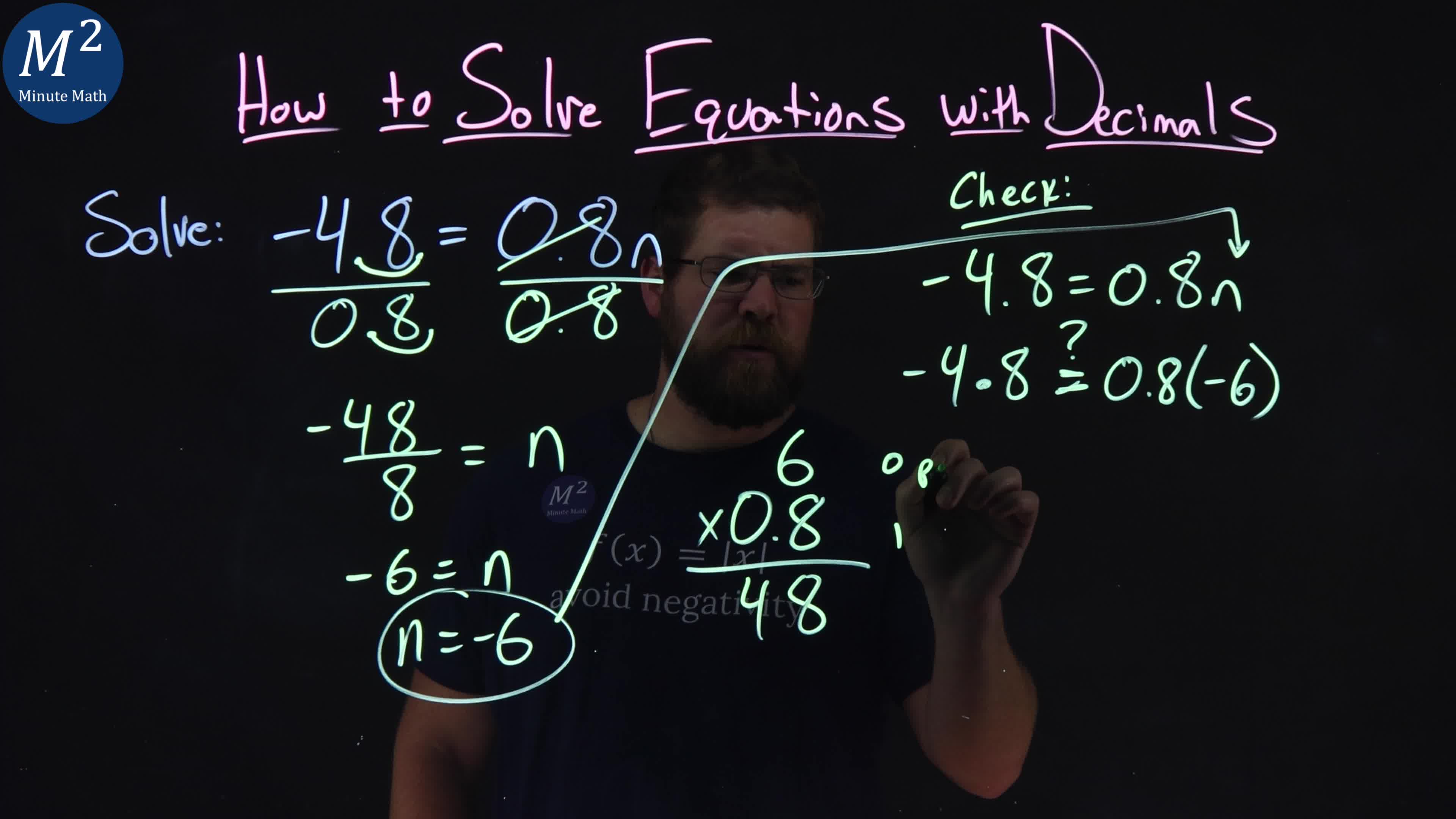 How to Solve Equations with Decimals | -4.8=0.8n | Part 3 of 4 | Minute ...