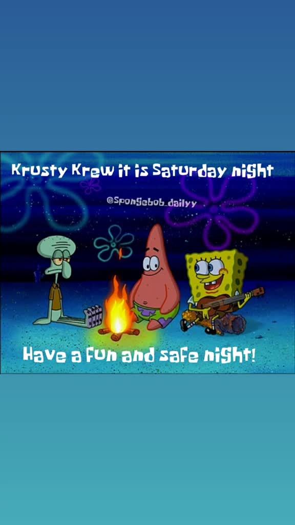 Hey sir how’s your day SpongeBob daily:)