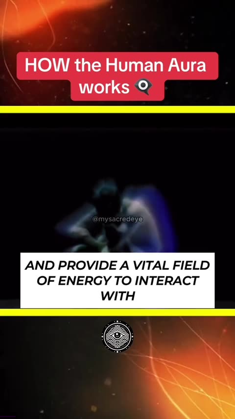 How the Human Aura Works: A Dynamic Energy Field