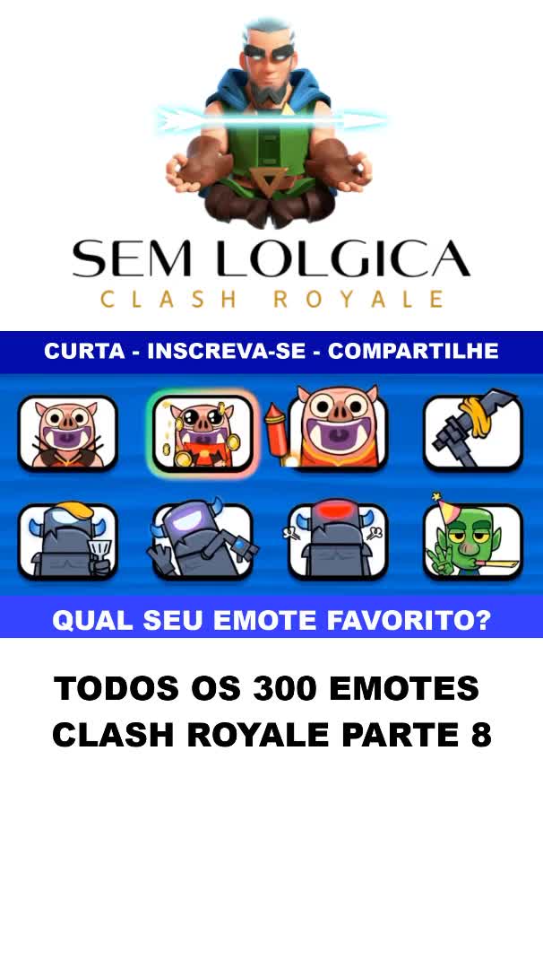 ALL EMOTES CLASH ROYALE PART 8