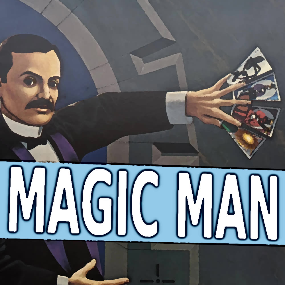 MAGIC MAN