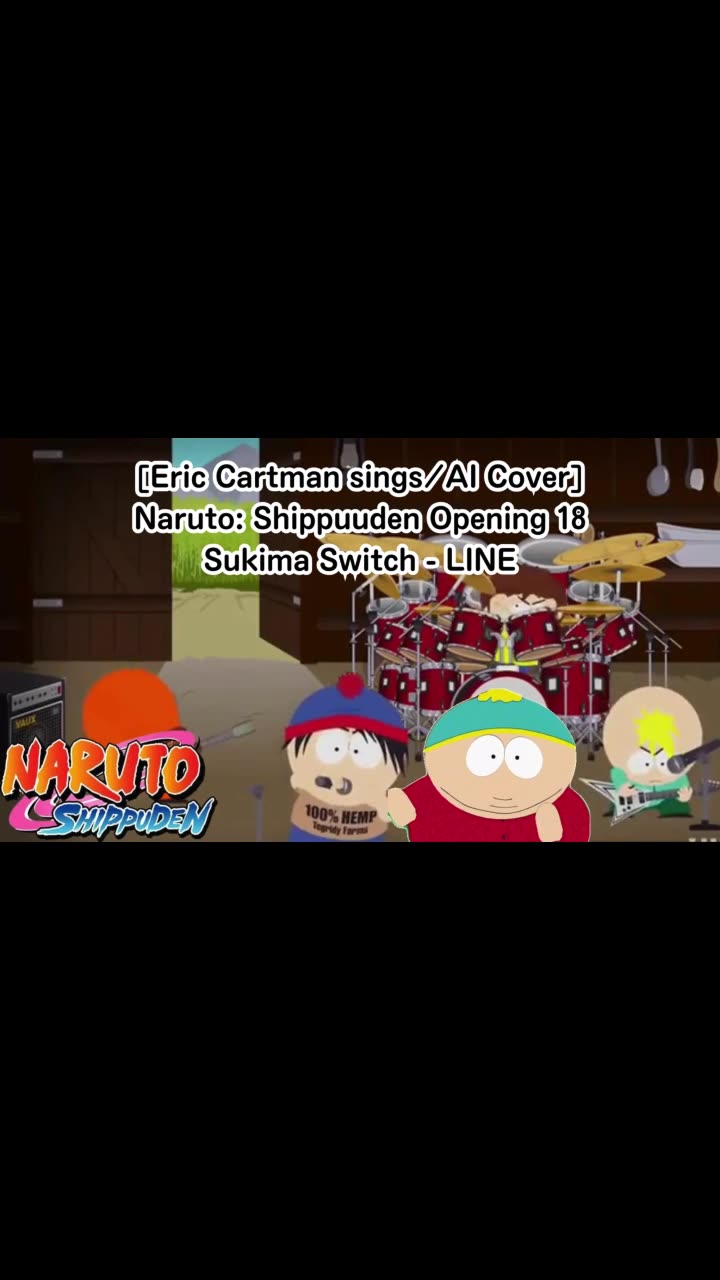 [Eric Cartman sings/AI Cover] Naruto: Shippuden Opening 18 | Sukima ...