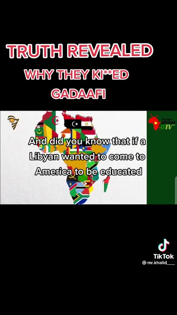 GADAFFI WAS KILLED BECAUSE HE WANTED HIS PEOPLE TO PROSPER