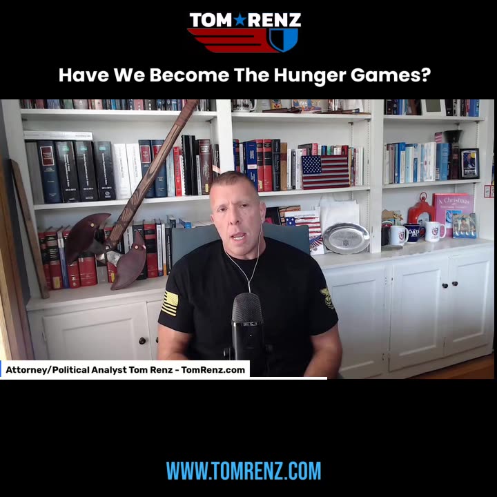 Tom Renz - Have We Become The Hunger Games?