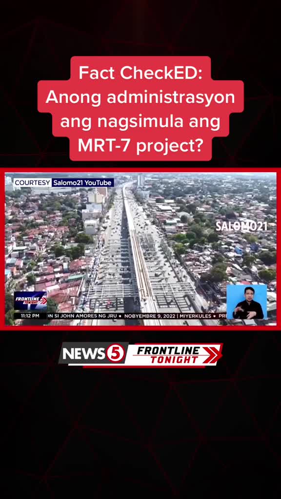 Fact CheckED:Anong administrasyon ang nagsimula ang MRT-7project?