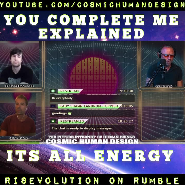 YOU COMPLETE ME EXPLAINED ON COSMIC HUMAN DESIGN PODCAST W/ RICHARD ...