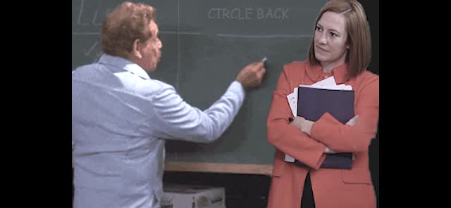 Jen Psaki Circles Back and Back and Back
