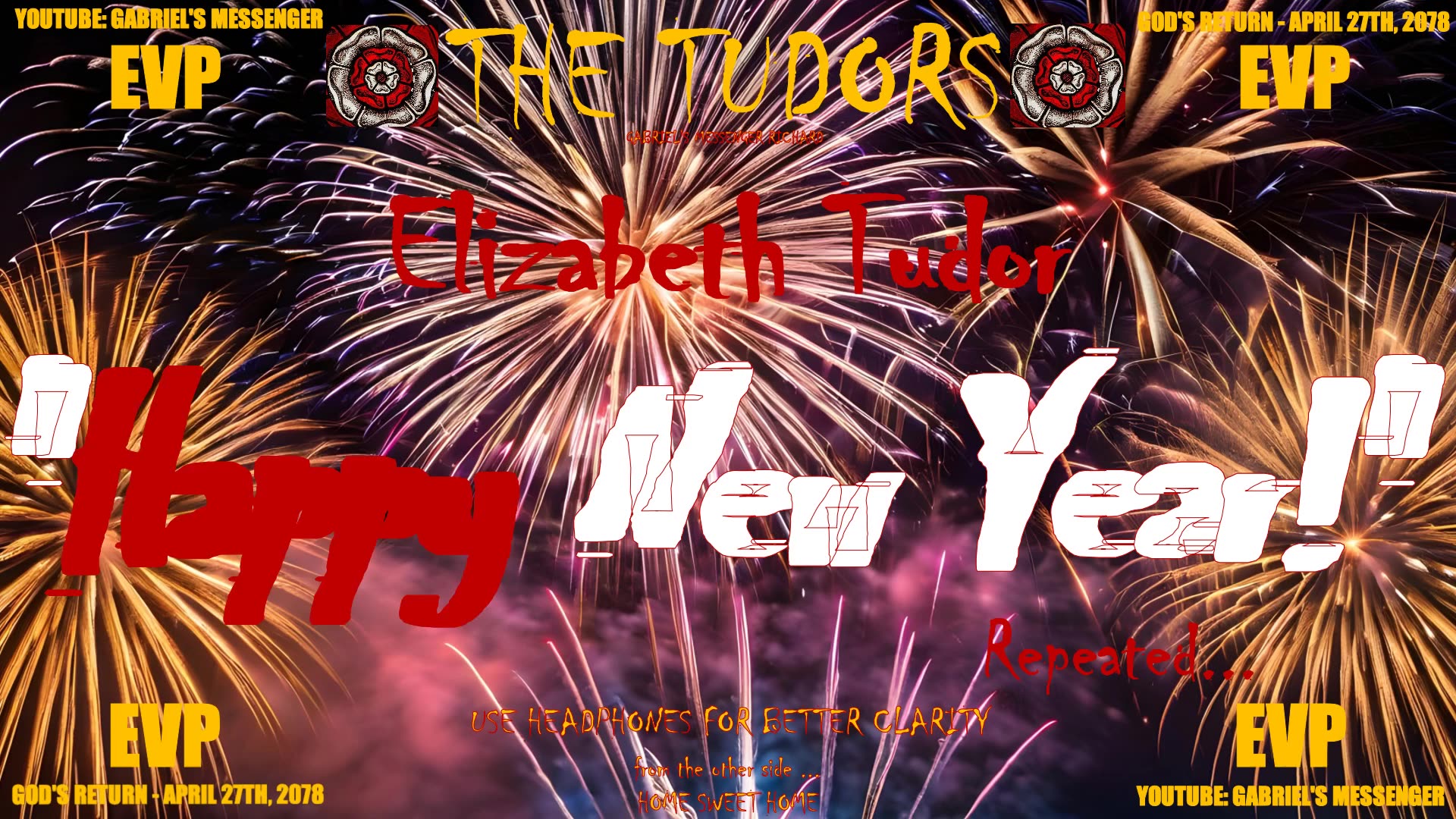 EVP The Tudor Family Wishing You A HAPPY NEW YEAR For 2024 Afterlife ...