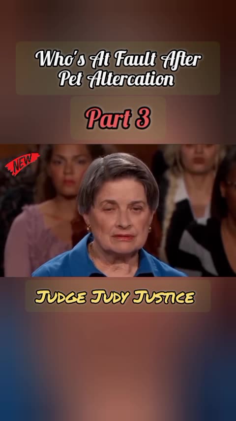 Who's At Fault After Pet Altercation | Part 3 | Judge Judy Justice