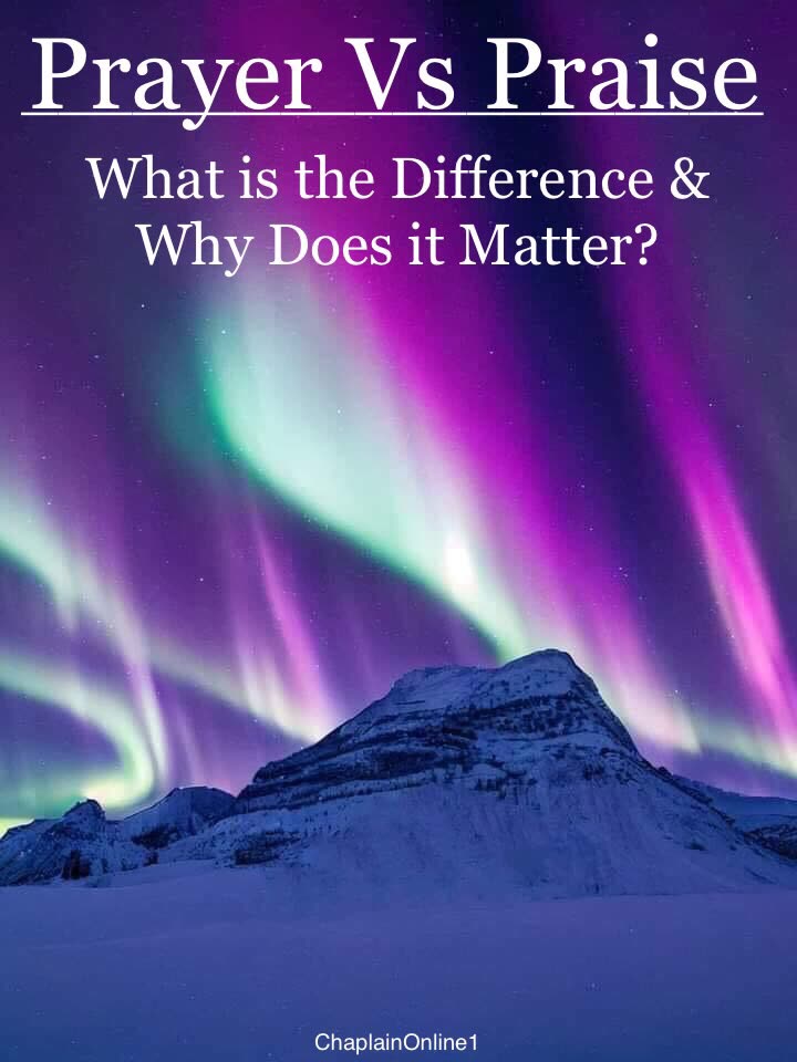 Prayer Vs Praise (What is the Difference & Why Does it Matter?)