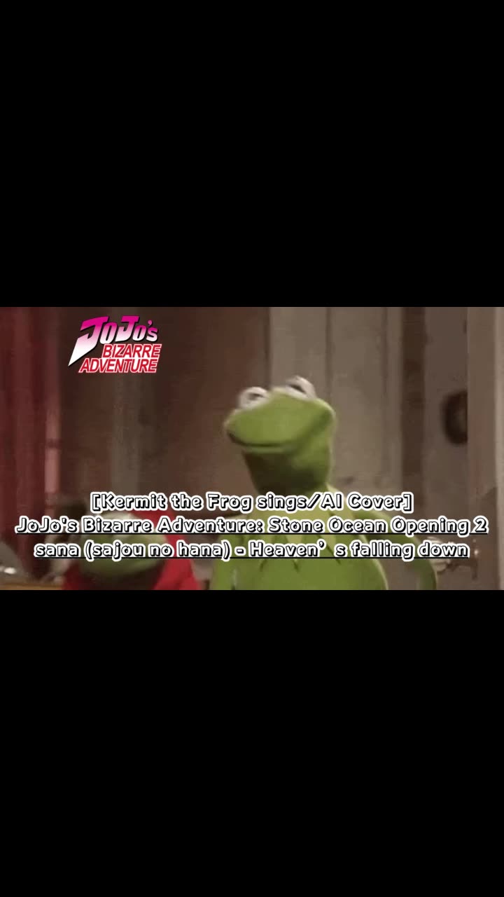 [Kermit the Frog /AI Cover] JoJo'sBizarreAdventure: STONE OCEAN OP 2 ...