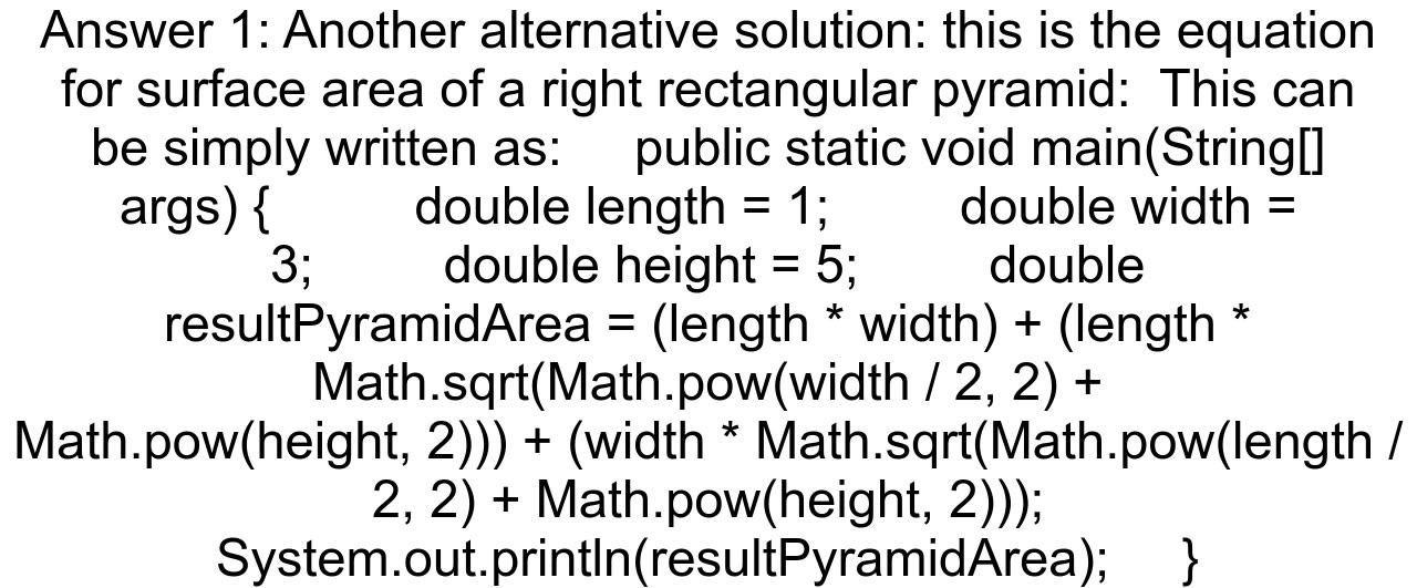 How to find the surface area of a pyramid in Java programming CodeHS