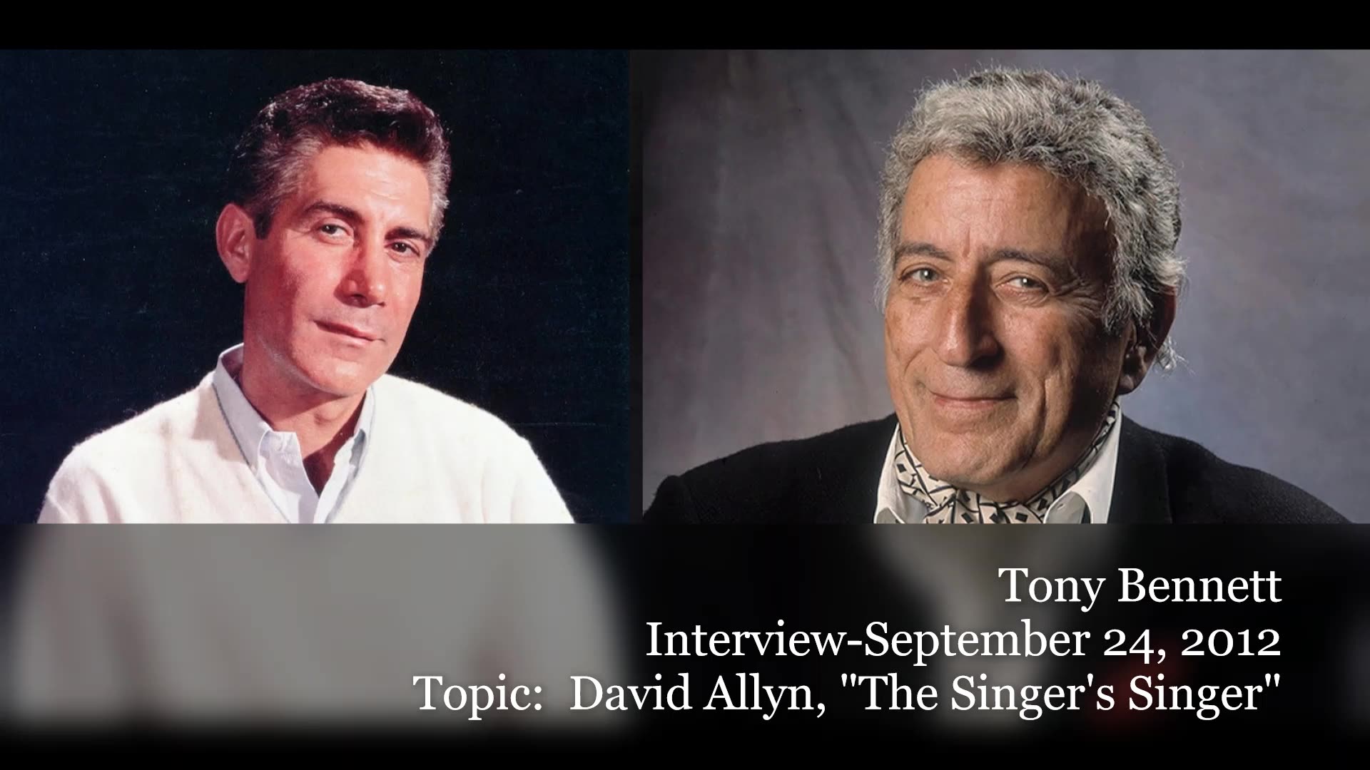 Tony Bennett Interview, Topic: David Allyn, "The Singer's Singer ...