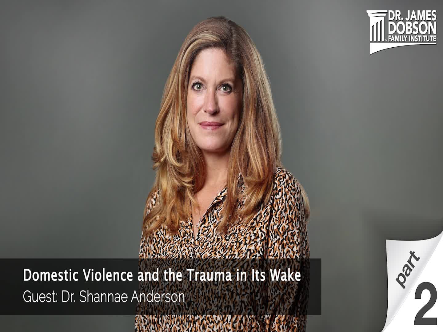 Domestic Violence and the Trauma in Its Wake - Part 2 with Guest Dr ...