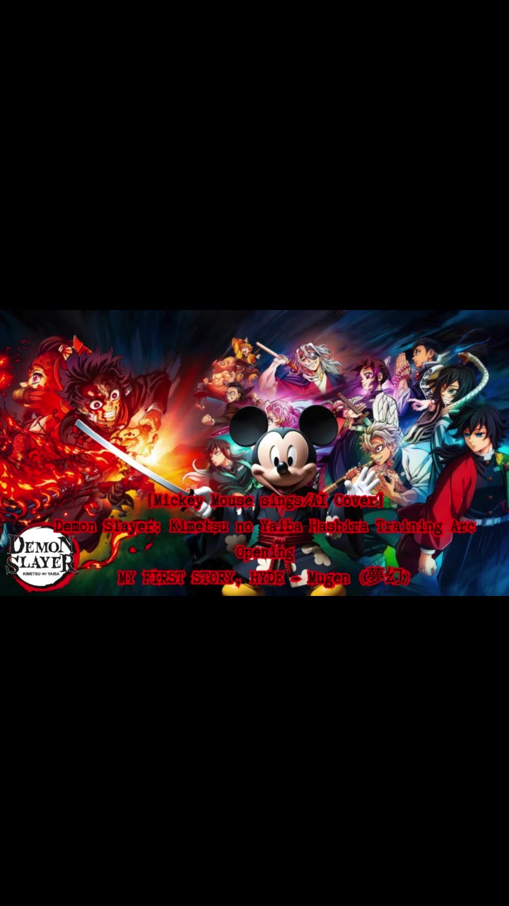 [Mickey Mouse sings/AI Cover] Kimetsu no Yaiba:Demon Slayer Season 4 ...