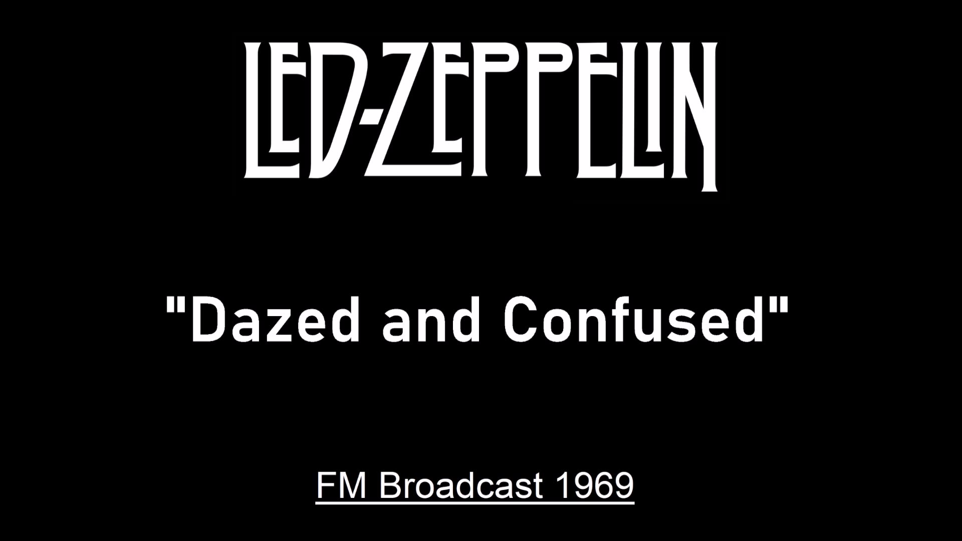 Led Zeppelin - Dazed And Confused (Live in Paris, France 1969) FM Broadcast