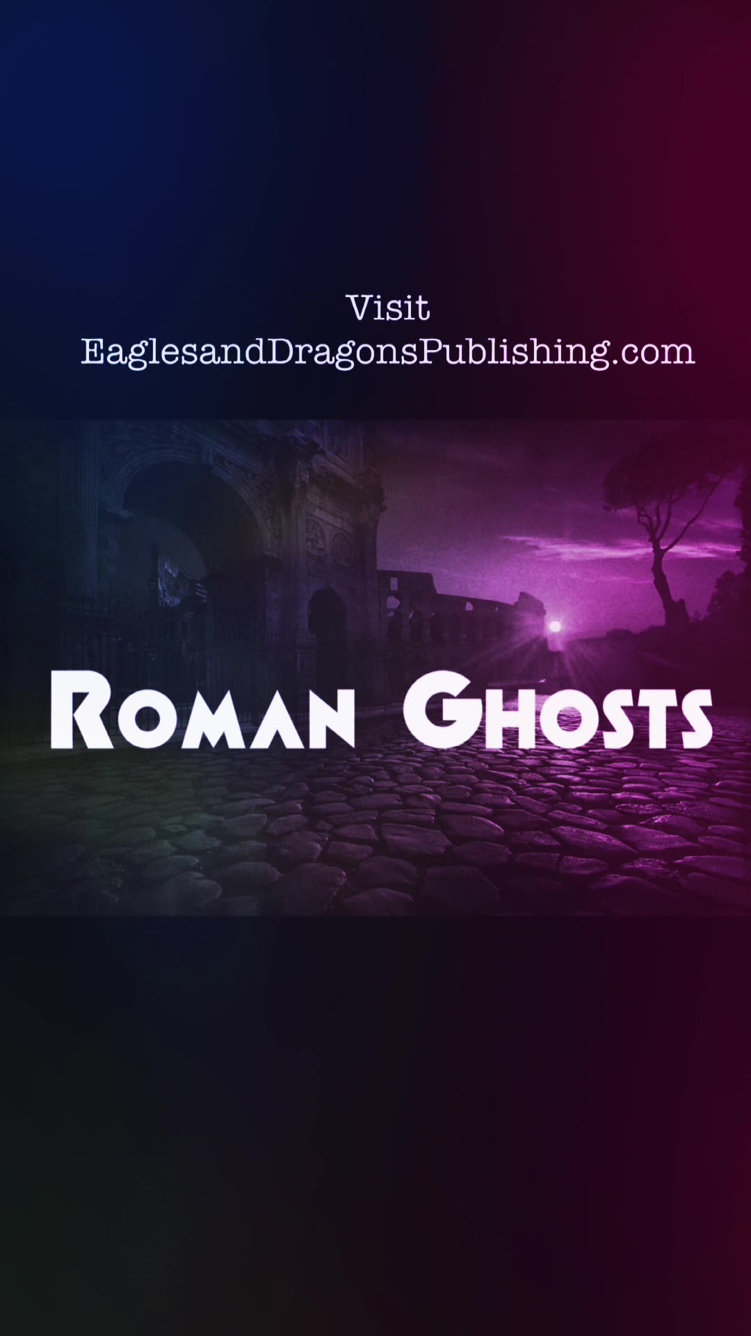 Roman Ghosts