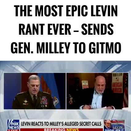 The Most Epic Levin Rant Ever— Sends Gen. Milley to GITMO