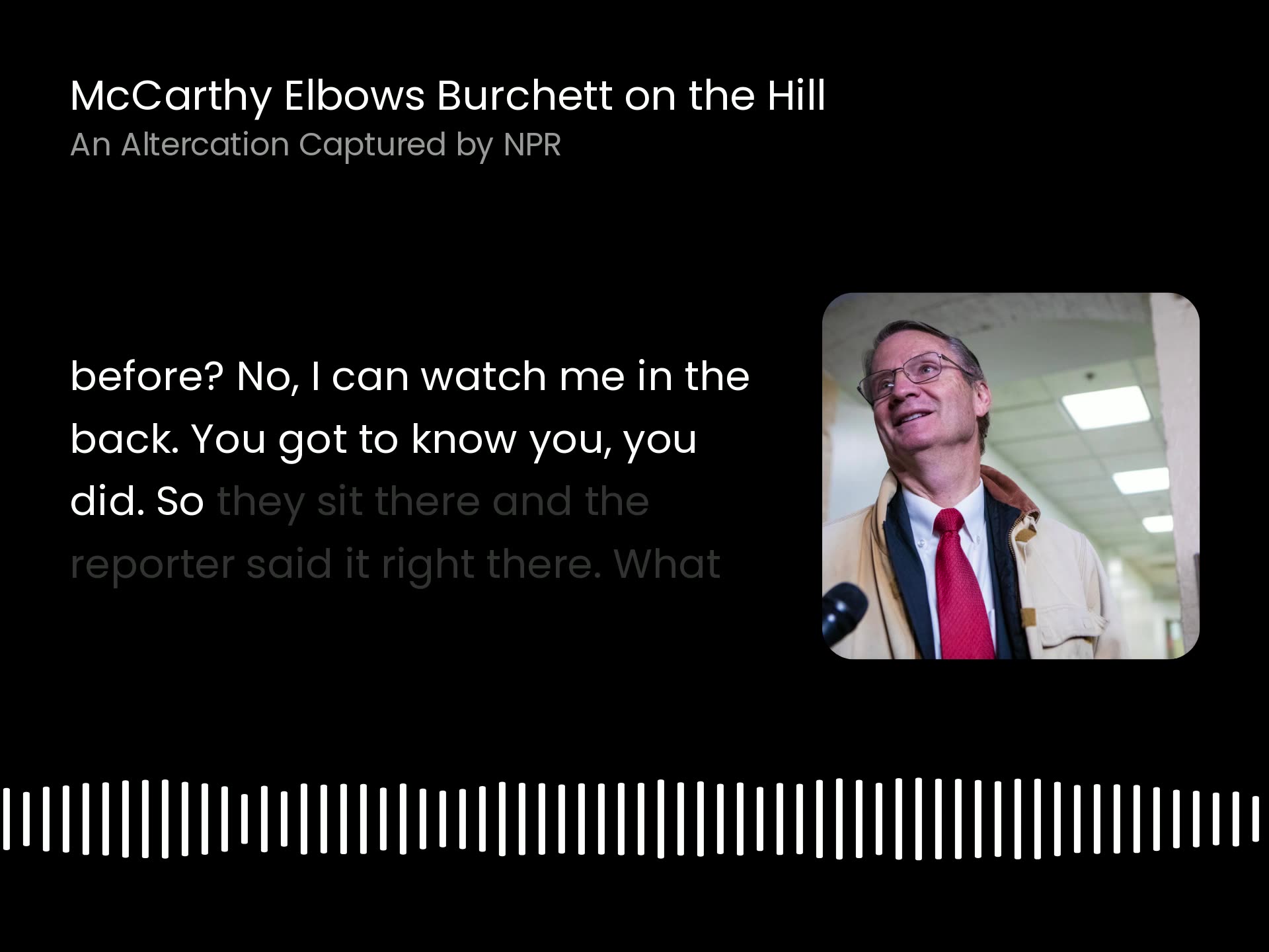 THROWING ELBOWS: McCarthy Attacks Burchett on the Hill, Gaetz Files ...