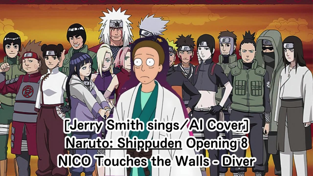 [Jerry Smith sings/AI Cover] Naruto: Shippuden Opening 8 NICO Touches ...