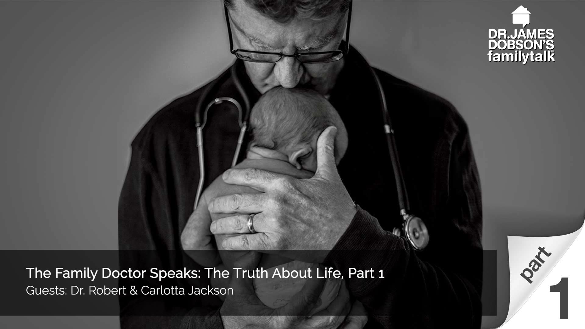 The Family Doctor Speaks: The Truth About Life - Part 1 with Guests Dr ...