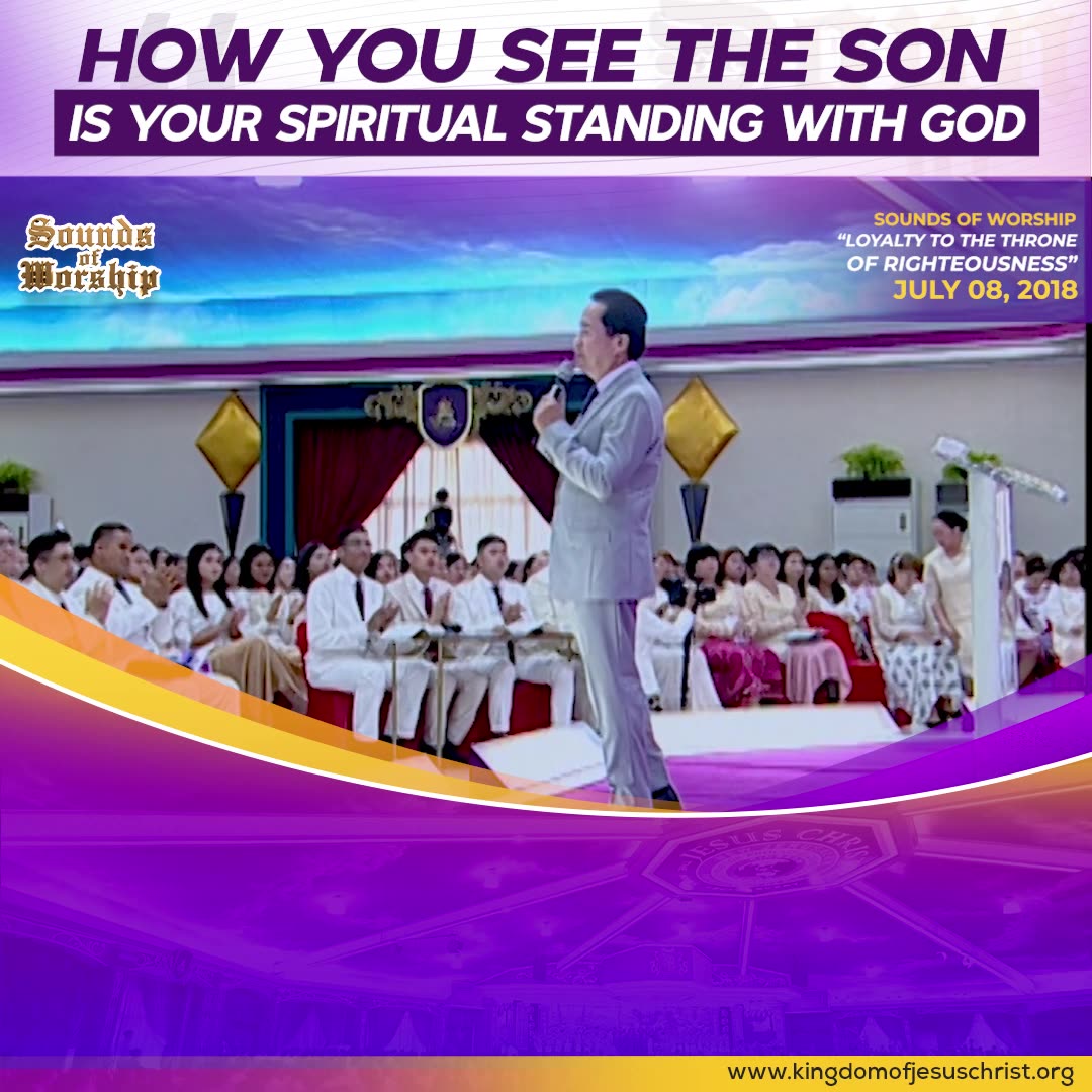HOW YOU SEE THE SON IS YOUR SPIRITUAL STANDING WITH GOD