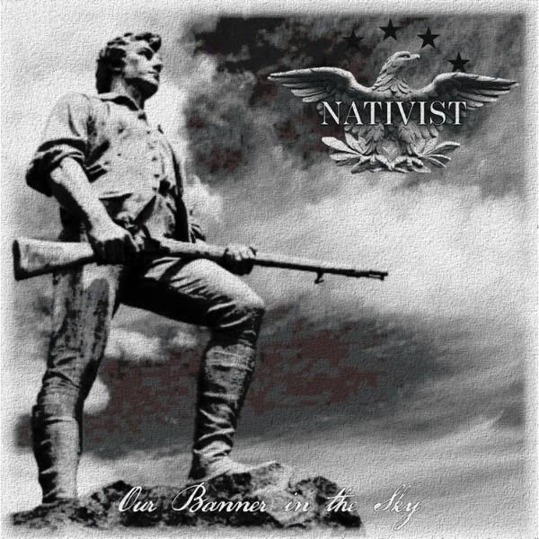 Nativist - Our Banner In The Sky (Full Album) (2024)