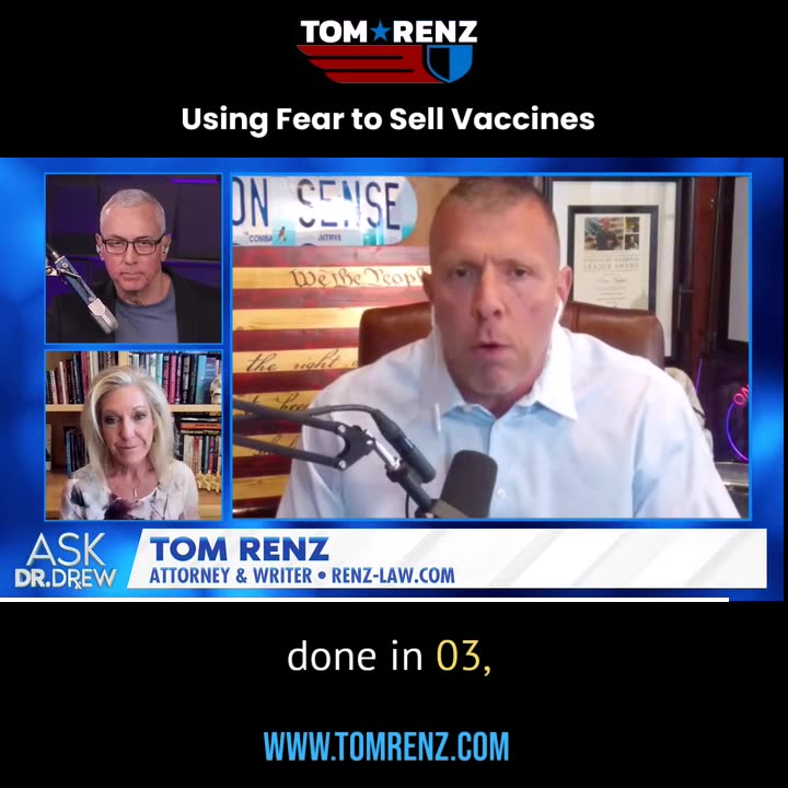 Tom Renz - Using Fear to Sell Vaccines