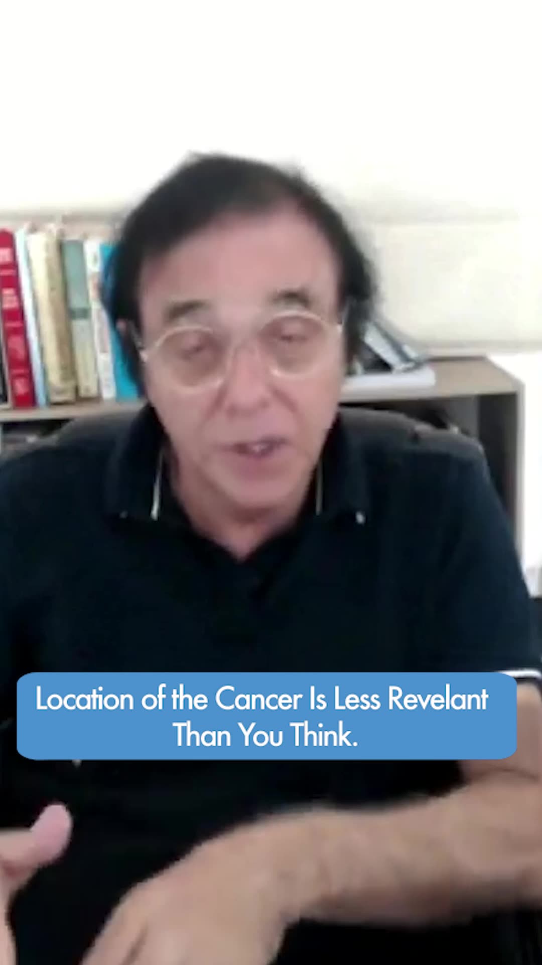 Location of Cancer is Less Relevant