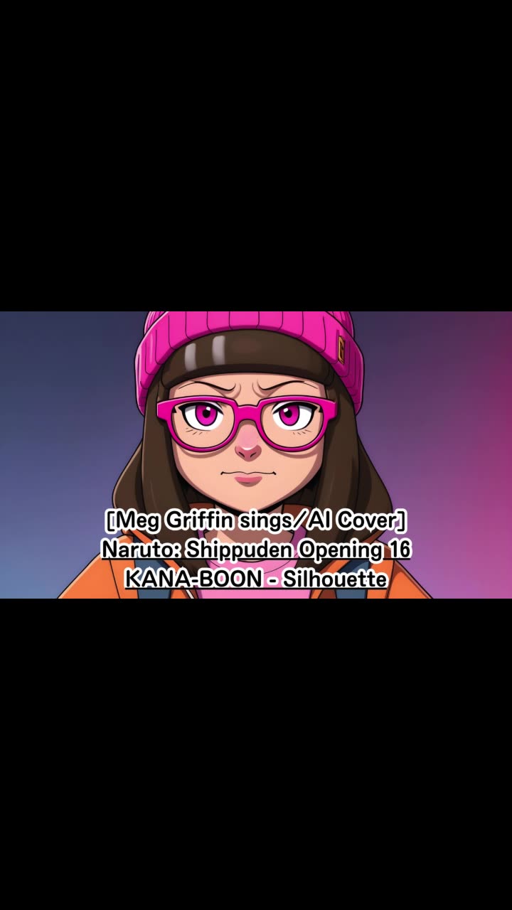 [Meg Griffin sings/AI Cover] Naruto: Shippuden Opening 16 KANA-BOON ...