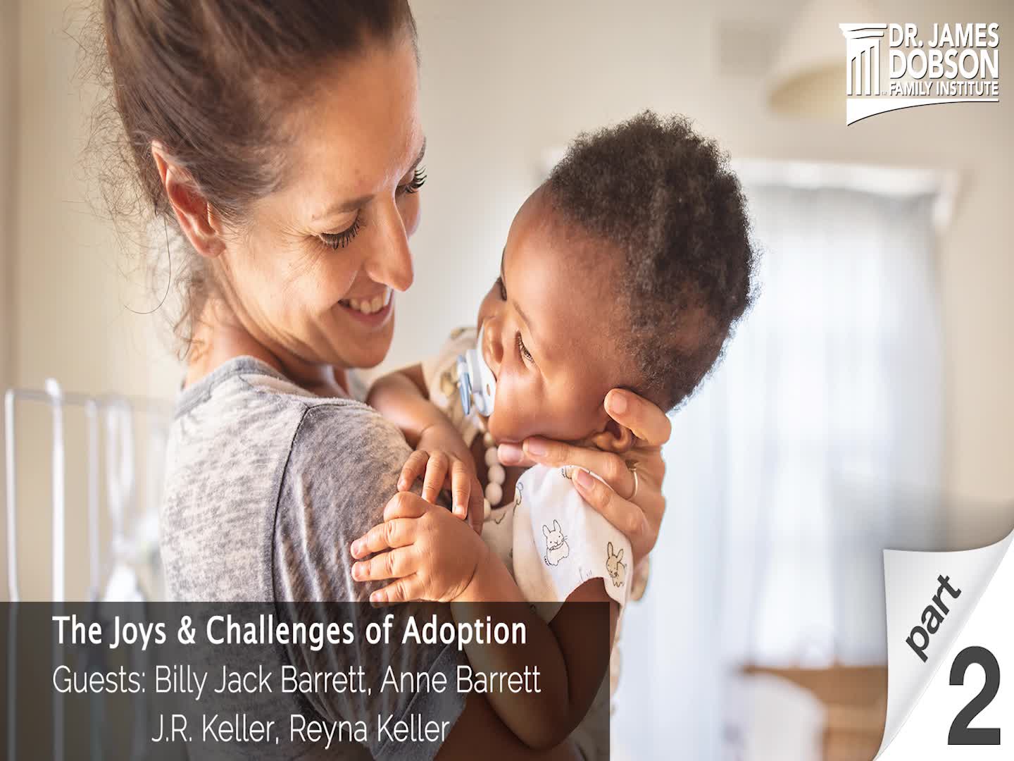 The Joys & Challenges of Adoption - Part 2