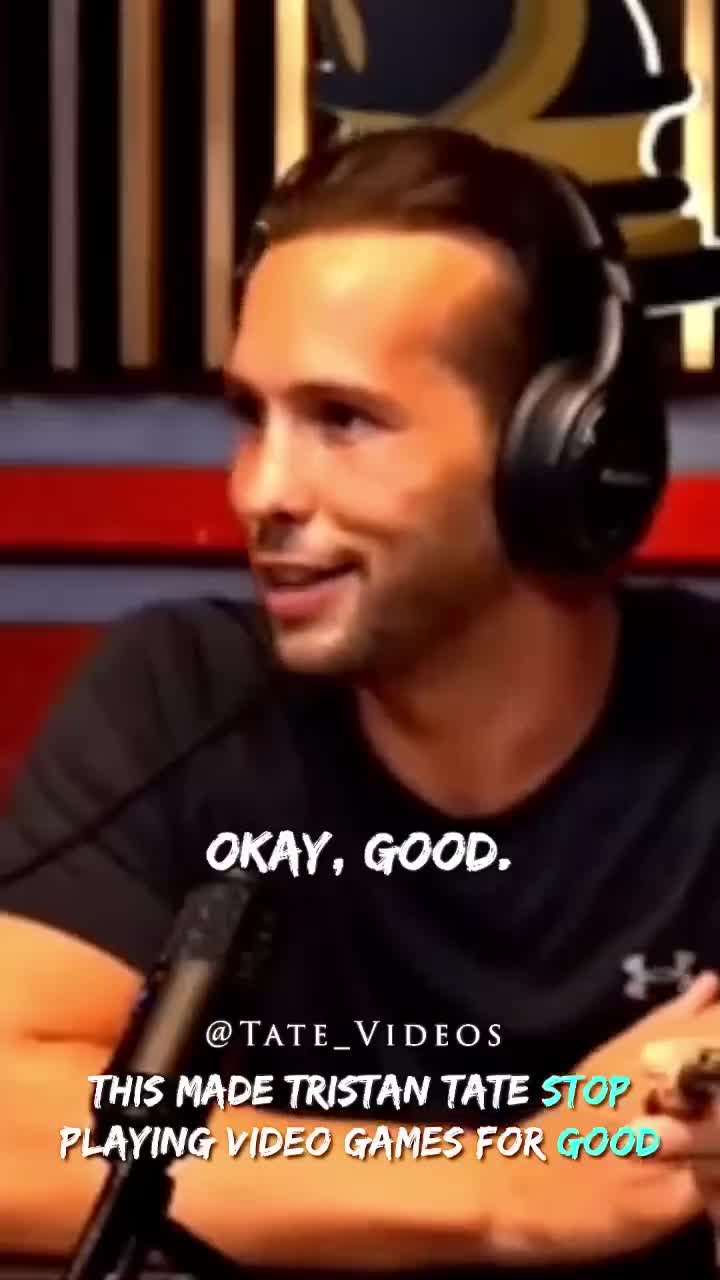 THIS MADE TRISTAN TATE STOP PLAYING VIDEO GAMES