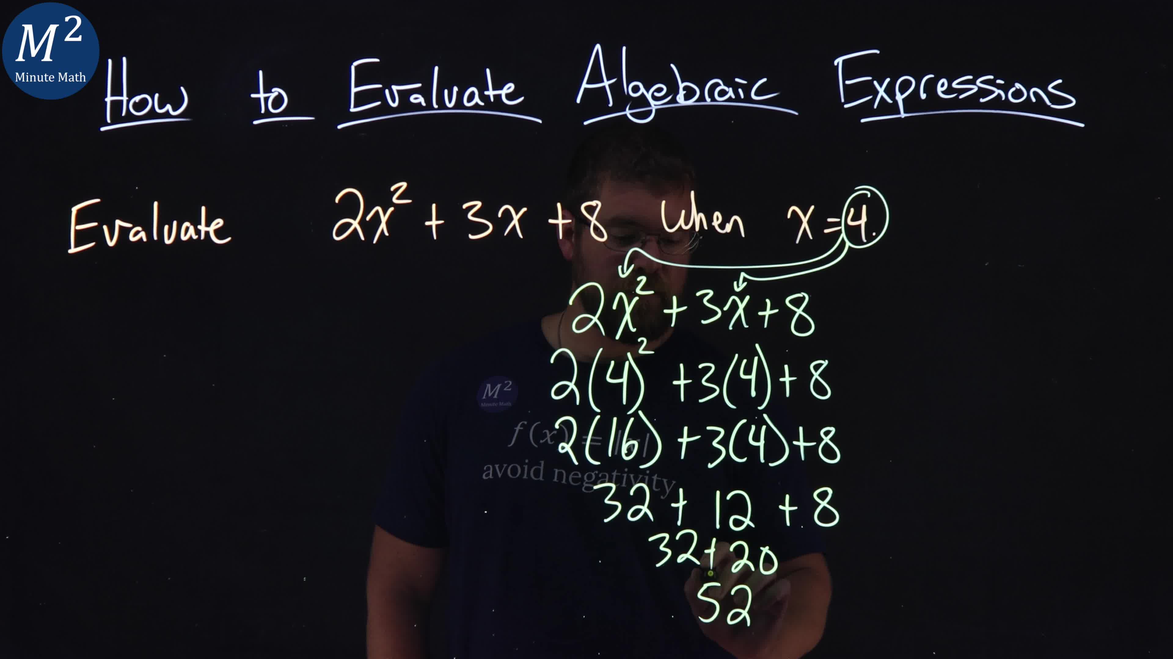 How to Evaluate Algebraic Expressions | Evaluate 2x^2+3x+8 when x=4 ...