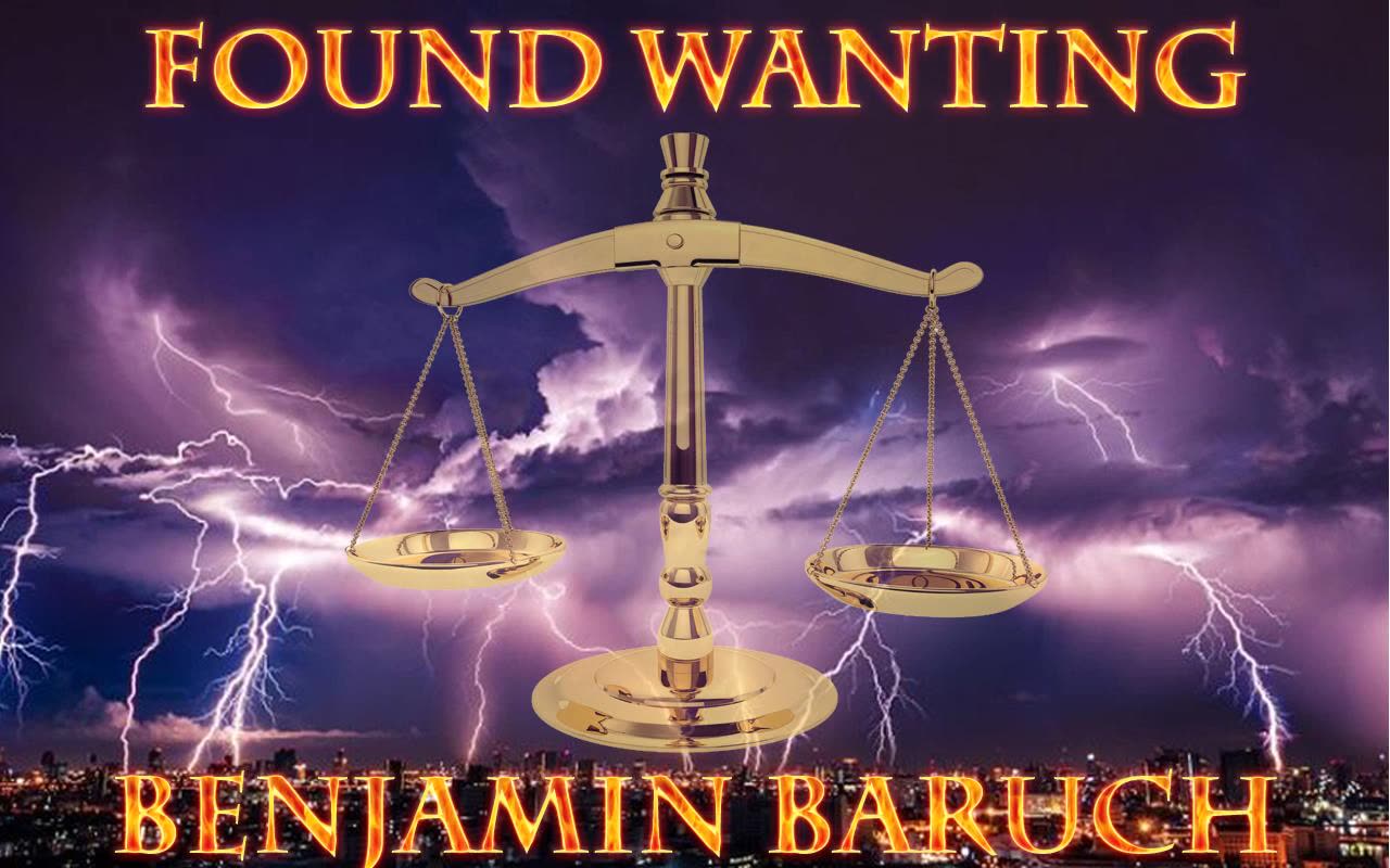 Found Wanting with Benjamin Baruch