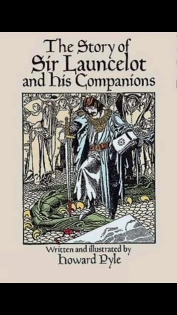 The Story of Sir Launcelot and His Companions _ Howard Pyle Part 2